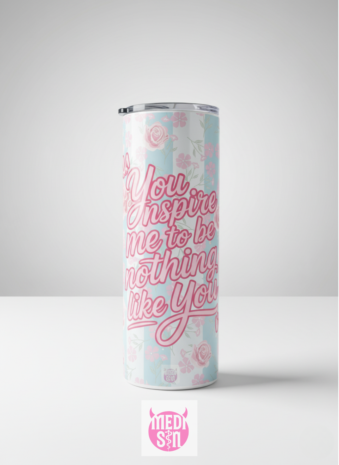 Nothing Like You 20 oz Tumbler – Medisin